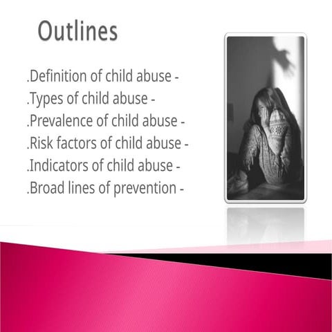 Child Abuse This presentation highlights the types of child abuse | PPT