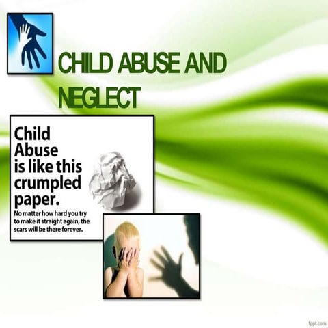 child abuse and neglect | PPTX