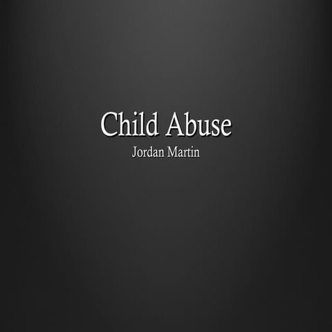 Child abuse ppt | PPT