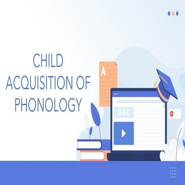 Child acquisition in Morphology & Phonology linguistics | PPT