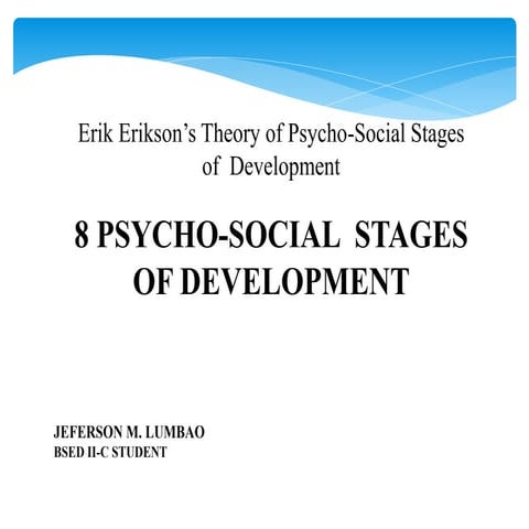 Erikson's Stages of Psychosocial Development | PPTX