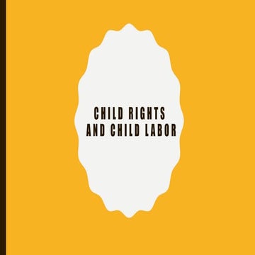 Child, child rights, child labor and Education | PPT
