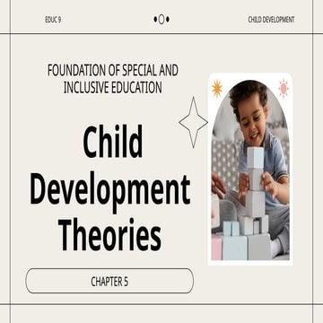 CHILD AND DEVELOPMENT DEVELOPMENT THEORIES.pptx