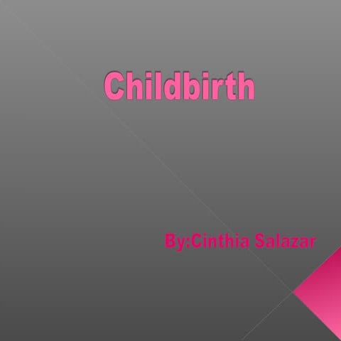 Childbirth presentation | PPT
