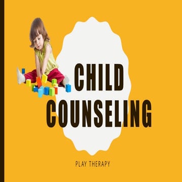 Child counseling | PPTX