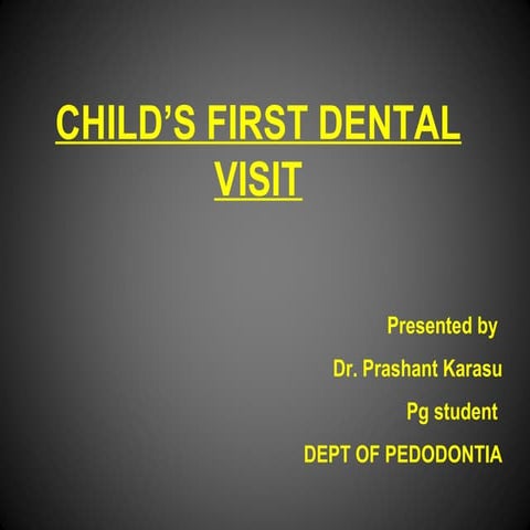 1st dental visit | PPTX