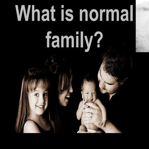 Pronatalist values: What is normal family? | PPT