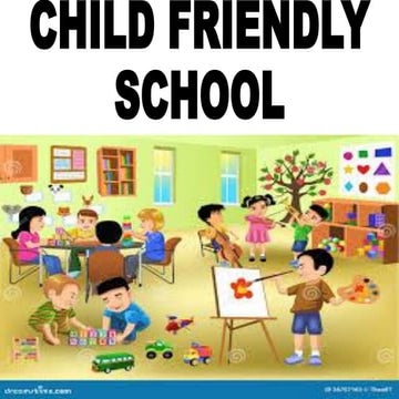 CHILD FRIENDLY SCHOOL for school growths | PDF