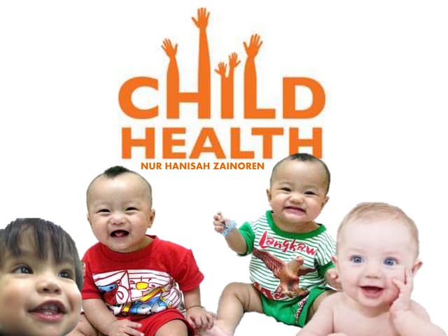 INTRODUCTION TO CHILD HEALTH | PPTX