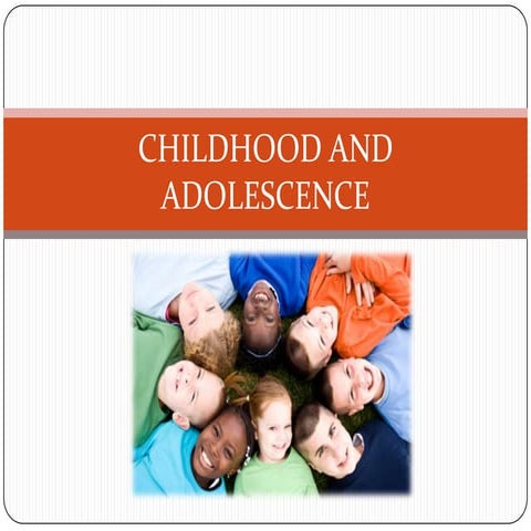 Childhood and Adolescenes Development | PPTX