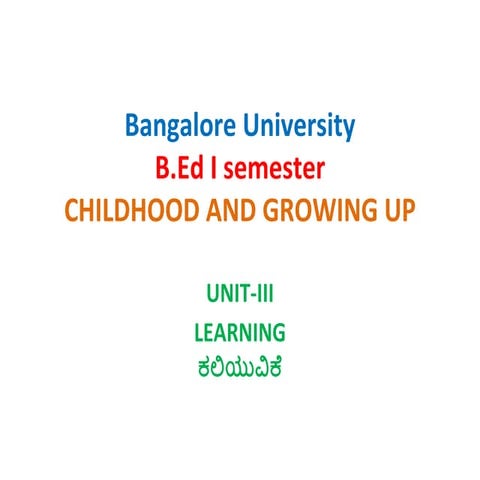 Childhood and growing up unit-3 learning | PPTX