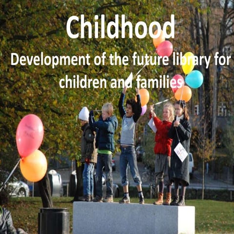 Development of the future library for children and families | PPTX