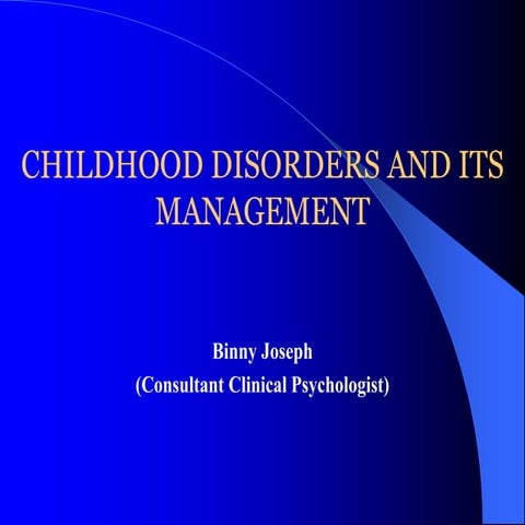 Childhood Disorders and Management-Presentation.ppt