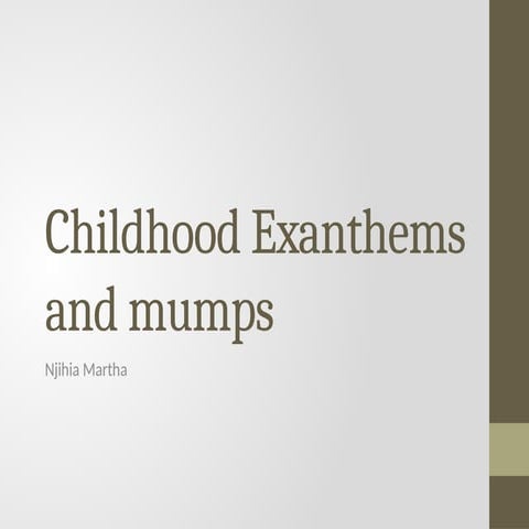 childhood exanthems and mumps( medical microbiology) | PPTX