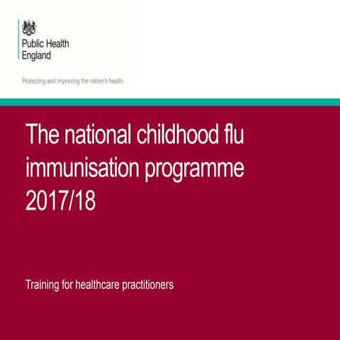 National Childhood Flu Immunisation Programme 2017-18 - training for ...