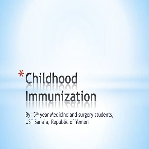 Childhood immunization | PPTX