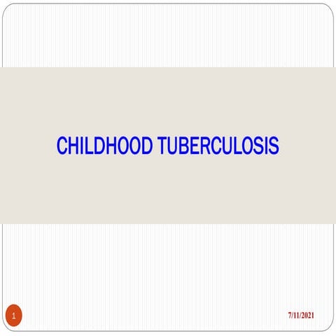 Childhood (Pediatrics) Tuberculosis | PPT