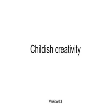 Childish creativity | PPTX