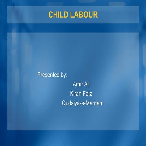 Child labour ppts | PPT