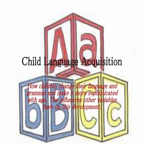 Child language acquisition | PPT