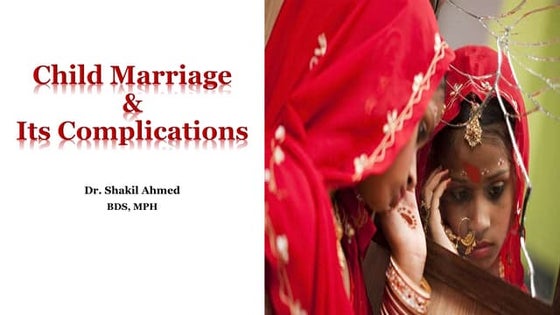 Child marriage ppt for mch .final assignment | PPTX | Reproductive ...