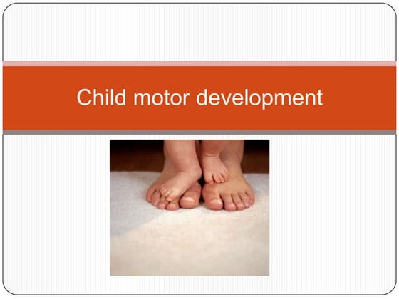 Fine and Gross Motor Development | PPTX