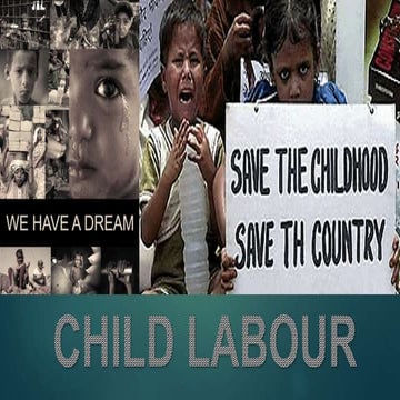 Child labour -a major problem in our nations | PPT