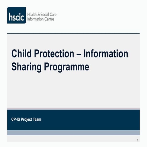 HSCIC: Child Protection - Information Sharing | PPTX