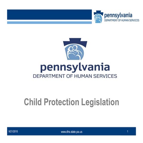 Child protection legislation in PA .dhs | PPT