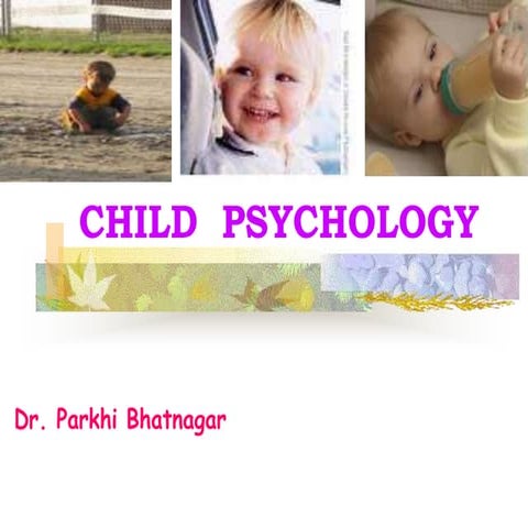 CHILD PSYCHOLOGY.pptx