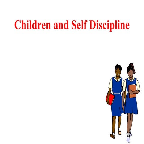 Children and self discipline | PPT