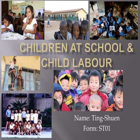 Children at school & child labour | PPTX
