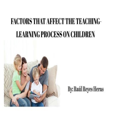 Factor that affect the teaching and learning process on children | PDF