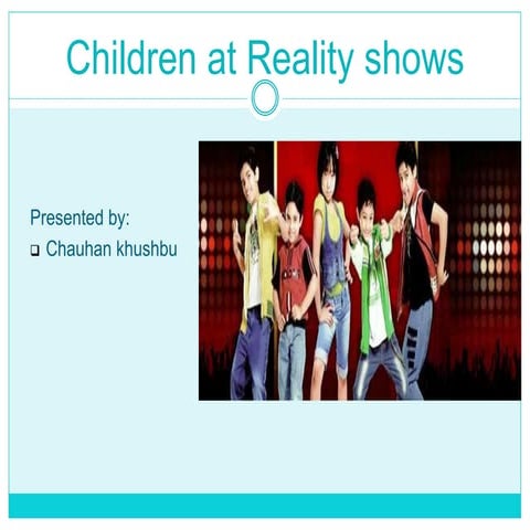 Children in reality shows | PPTX