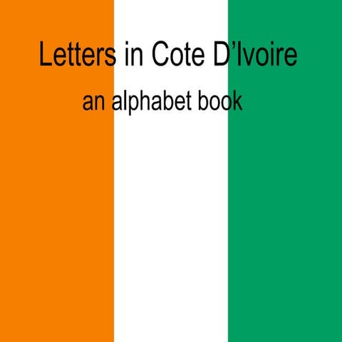 Cote D'ivoire Alphabet Book | PPT