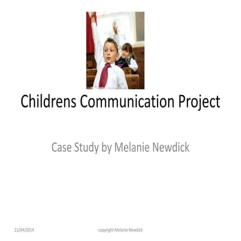 Childrens Communication Project Case Study | PPT