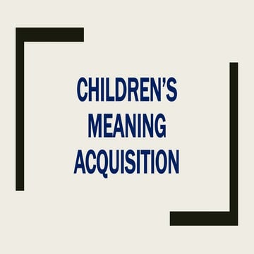 Children’s meaning acquisition.pptx