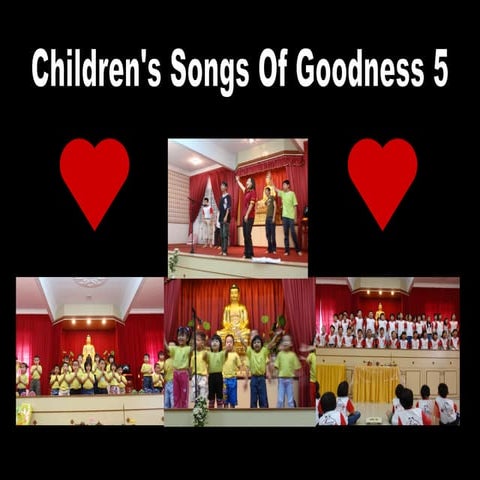Children's Songs Of Goodness 5 | PPT