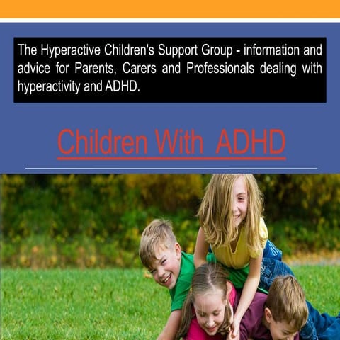 Hyperactivity and adhd