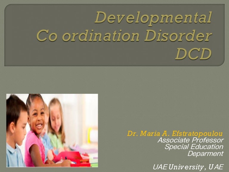 Children with developmental coordination disorders dcd