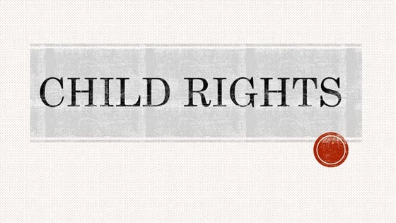 Module 01 introduction to child rights | PPTX
