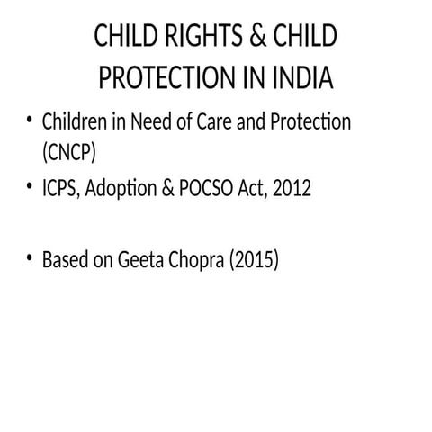 CHILD RIGHTS & CHILD PROTECTION IN INDIA | PPTX