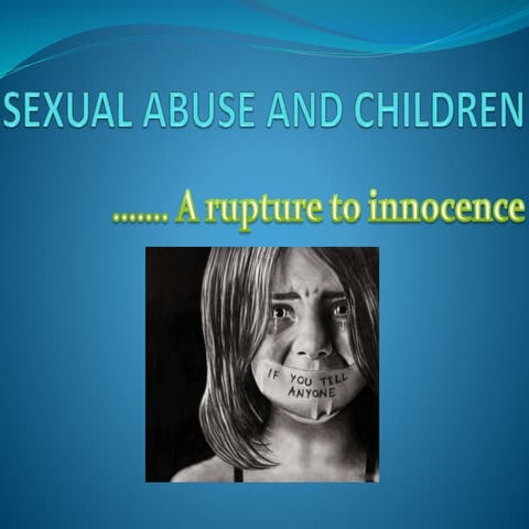 Child sexual abuse | PPTX | Debated Sensitive Social Issues | Sensitive Topics