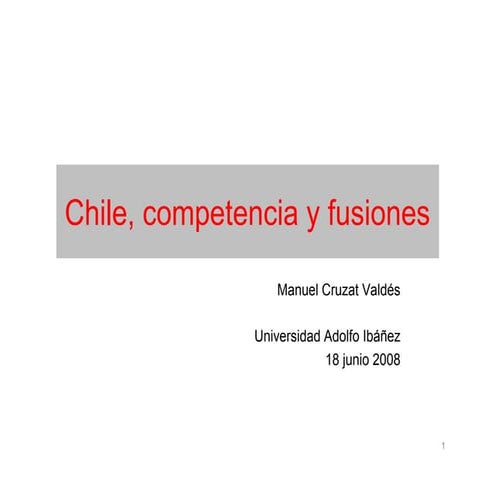 chile_competencia_y_fusiones_empresariales.pdf