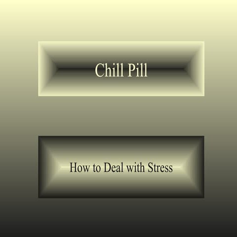 Chill Pill | PPT
