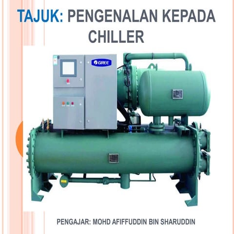 Pengenalan kepada Chiller (small package unit) | PPTX
