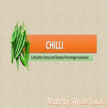 CHILLI Cultivation Practices and Improved Variety, biotic and abiotic stress.pptx