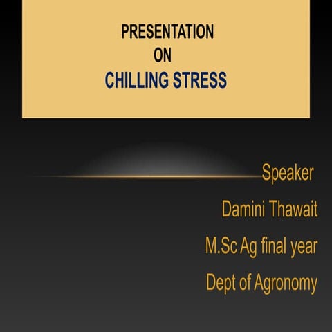 Chilling stress and its effect in plants | PPT