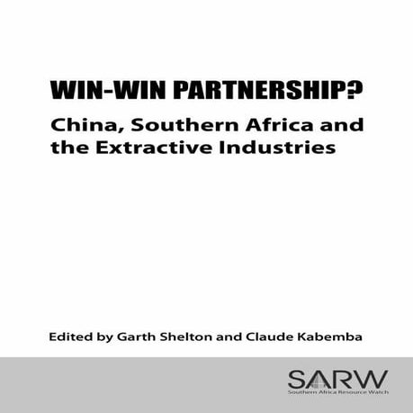 Win-Win Partnership? China, Southern Africa and the Extractive Industries | PDF | Africa Travel ...