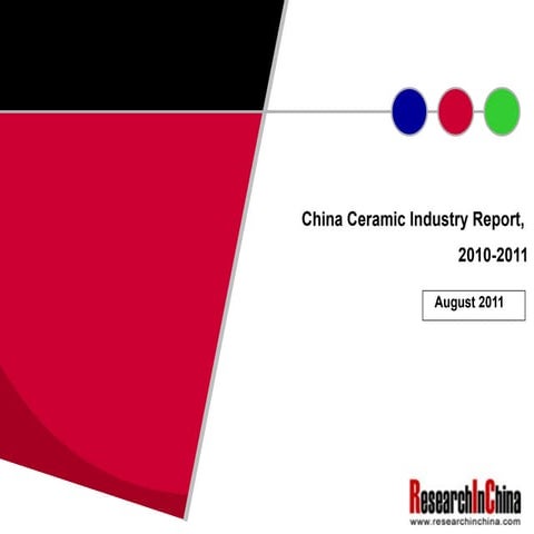 China ceramic industry report, 2010 2011 | PPT